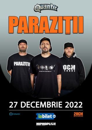 PARAZITII live - Concerte - Bucuresti, Romania